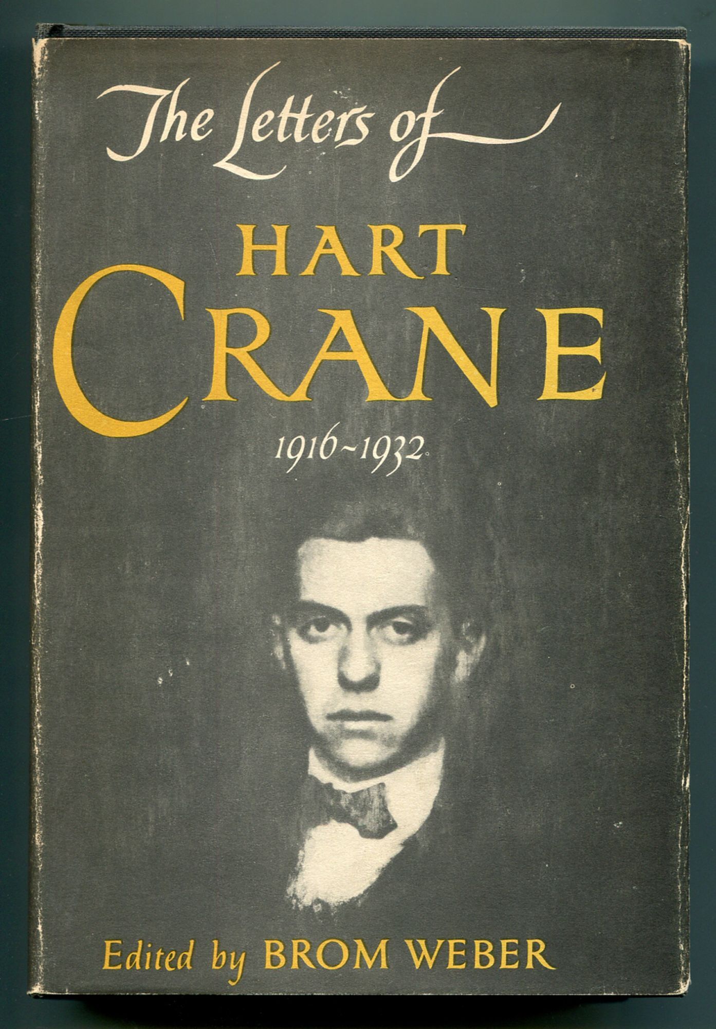 The Letters of Hart Crane 1916-1932 | Brom WEBER