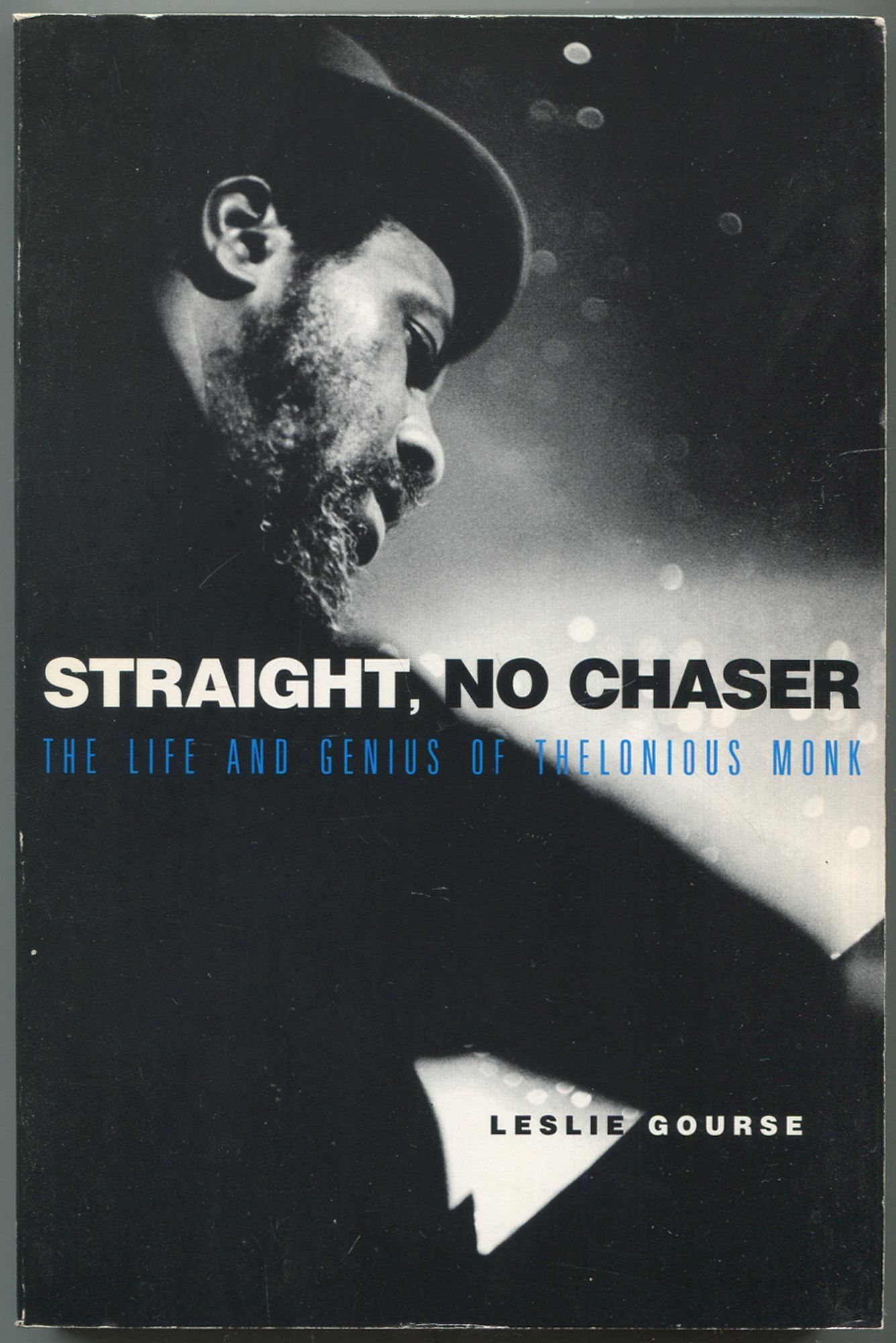 Straight, No Chaser: The Life and Genius of Thelonious Monk | Leslie GOURSE