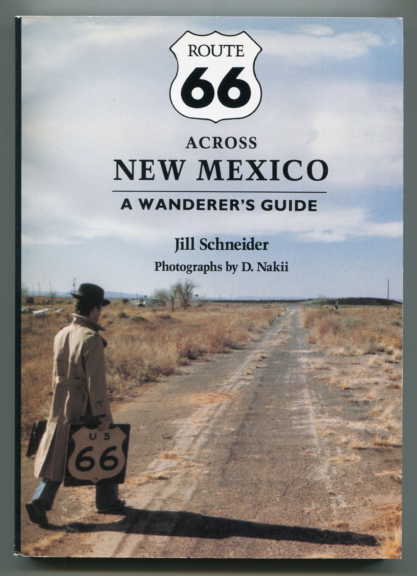 Route 66 Across New Mexico: A Wanderer's Guide | Jill SCHNEIDER